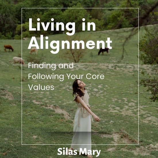 Living in Alignment, SILAS MARY | 9798347887934 | Boeken | bol