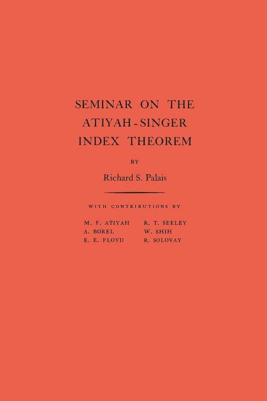 Seminar on Atiyah-Singer Index Theorem. (AM-57) | 9780691080314 ...