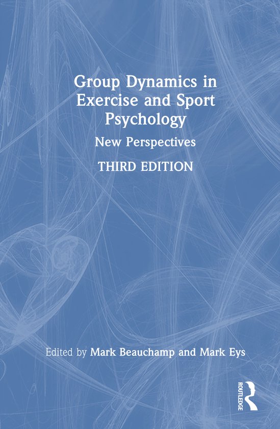 Group Dynamics in Exercise and Sport Psychology | 9781032649160 | Boeken | bol