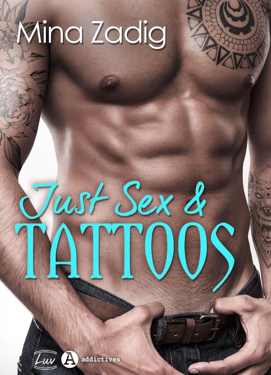 Just Sex & Tattoos (ebook), Mina Zadig | 9791025748565 | Boeken | bol.com