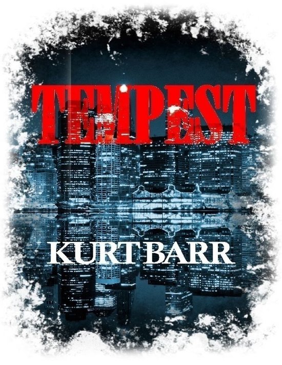 Tempest (ebook), Kurt Barr | 9781794833333 | Boeken | bol