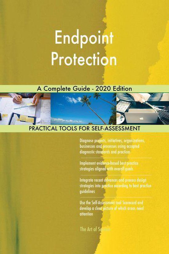 Endpoint Protection A Complete Guide - 2020 Edition (ebook), Gerardus ...