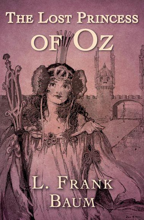 The Oz Series - The Lost Princess of Oz (ebook), L. Frank Baum ...