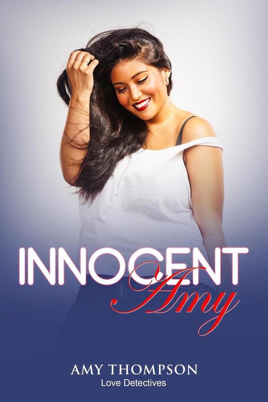 Love Detectives 1 - Innocent Amy (ebook), Amy Thompson | 9781393656852 ...
