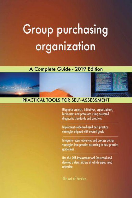 Group purchasing organization A Complete Guide - 2019 Edition (ebook ...