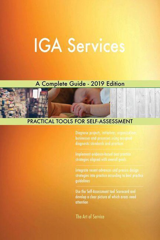 IGA Services A Complete Guide - 2019 Edition (ebook), Gerardus Blokdyk | 9780655897644... | bol