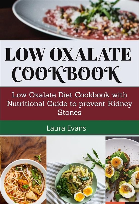 Low Oxalate Cookbook (ebook), Laura Evans | 9788835386261 | Boeken | bol