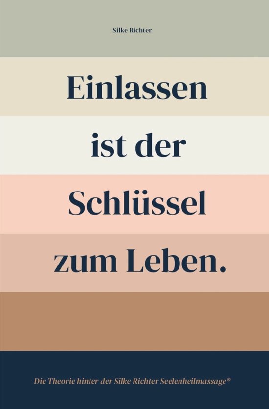 Einlassen ist der Schlüssel zum Leben (ebook), Silke Richter ...