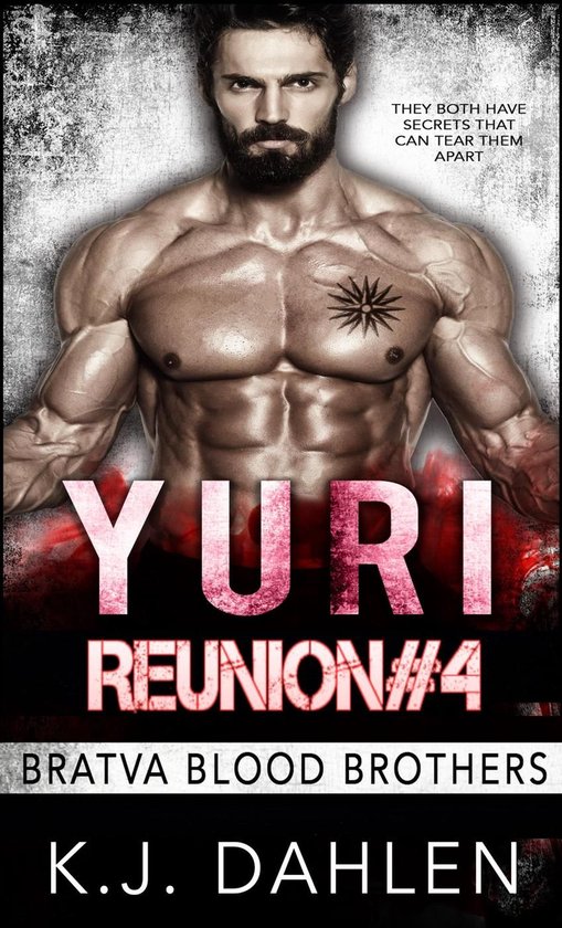 Reunion Series 4 - Yuri Bratva Blood Brothers Reunion (ebook), Kj Dahlen |... | bol