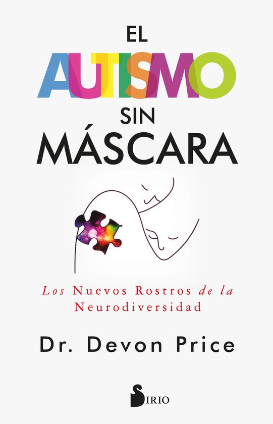 El autismo sin máscara (ebook), Dr. Devon Price | 9788410335035 ...