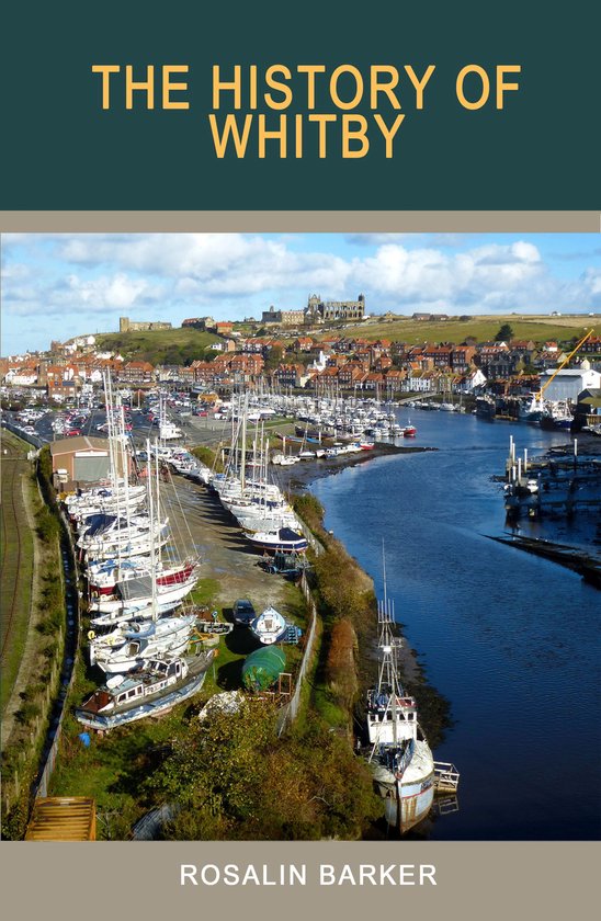 The History of Whitby (ebook), Rosalin Barker | 1230000689236 | Boeken ...