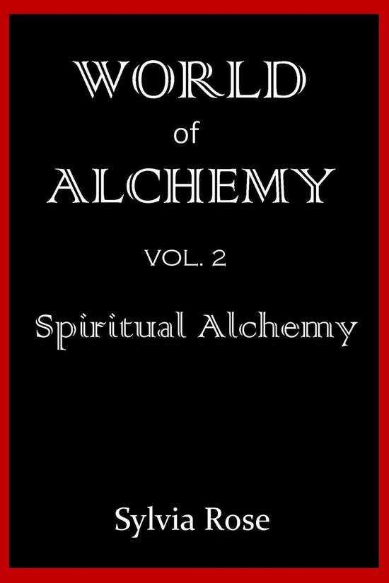World of Alchemy 2 - World of Alchemy: Spiritual Alchemy (ebook ...