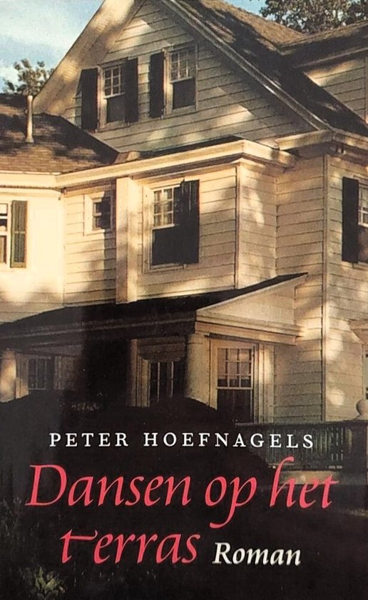 Dansen op het terras, Peter Hoefnagels | 9789025420772 | Boeken | bol