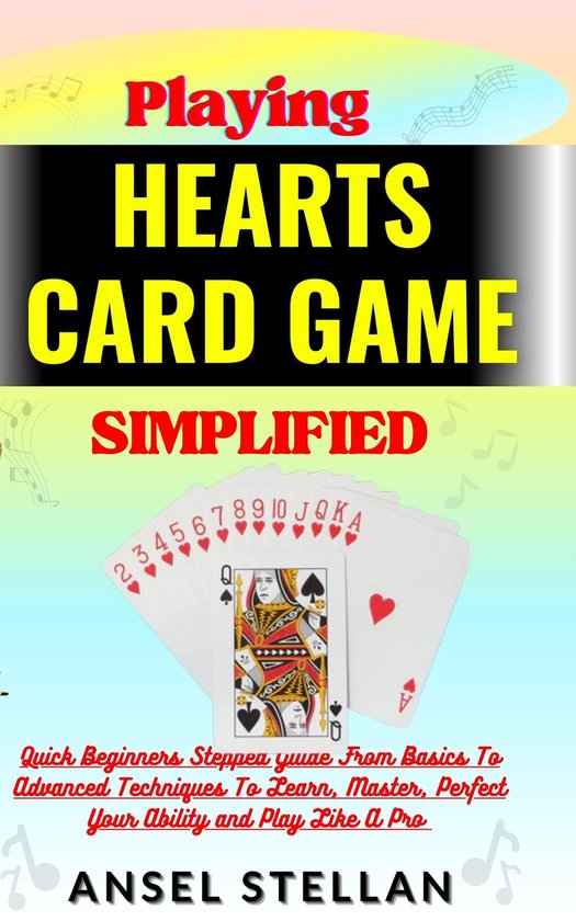 Playing HEARTS CARD GAME Simplified (ebook), Ansel stellan ...