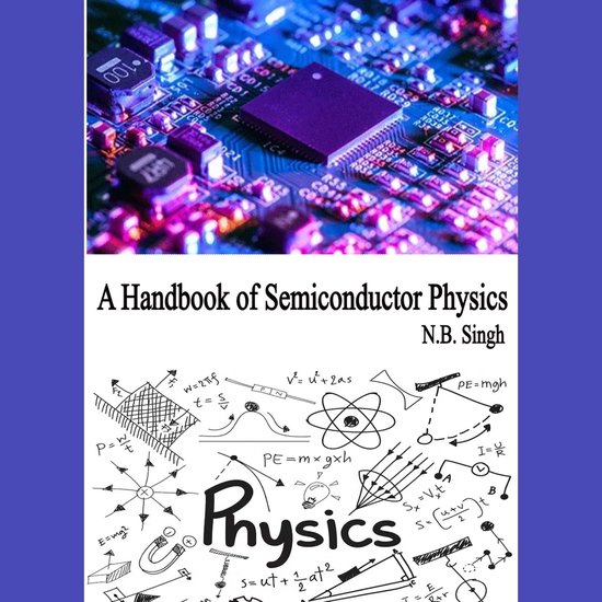 Handbook of Semiconductor Physics, A, N.B. Singh | 9798882252297 | Boeken | bol