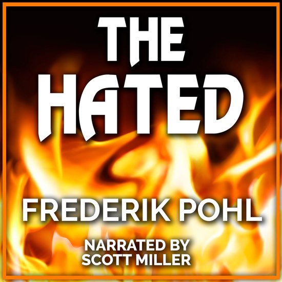 Hated, The, Frederik Pohl | 9798368957623 | Boeken | bol