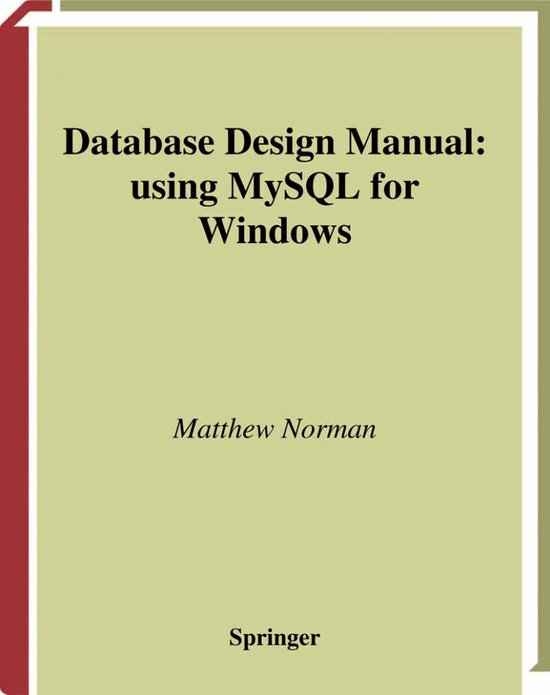 Database Design Manual: Using Mysql For Windows | 9781852337162 ...