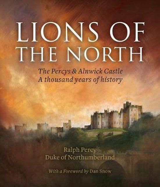 Lions of the North, Ralph Percy | 9781785511295 | Boeken | bol.com