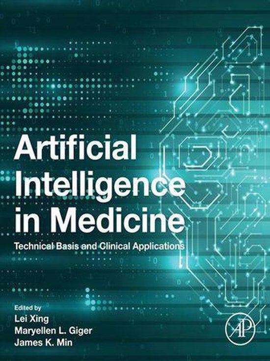 Artificial Intelligence in Medicine (ebook), Lei Xing | 9780128212585 ...