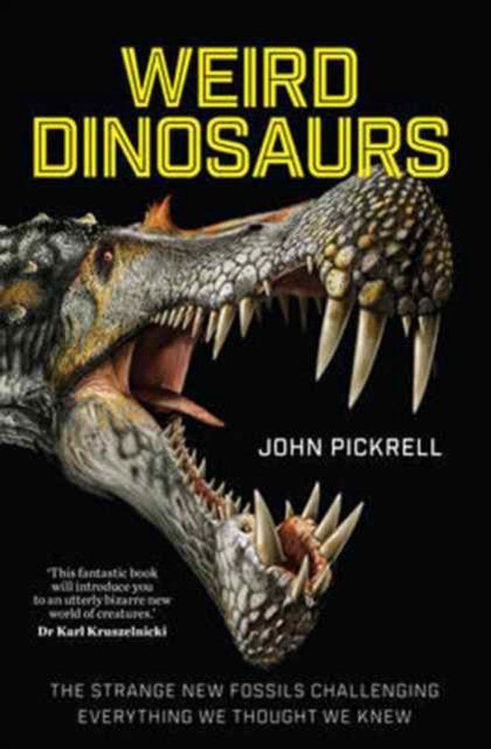 Weird Dinosaurs, John Pickrell | 9780231180986 | Boeken | bol