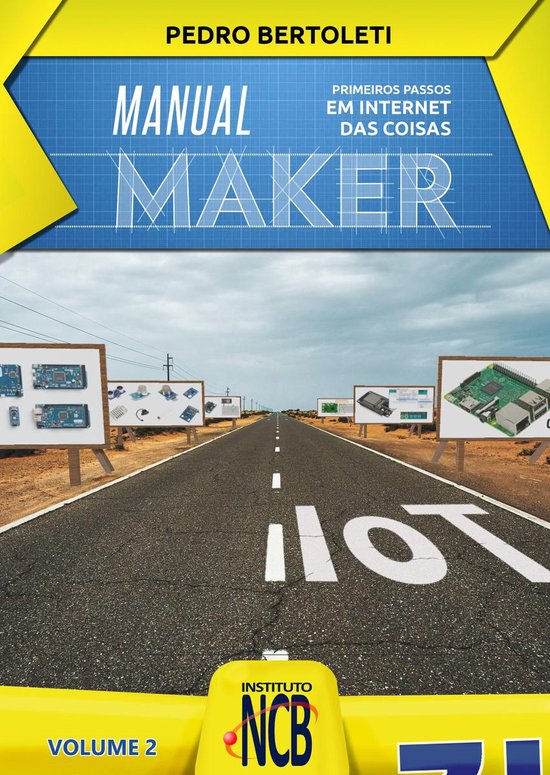 Manual Maker 2 - Primeiros Passos em Internet das Coisas (ebook), Pedro ...