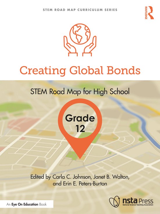 STEM Road Map Curriculum Series- Creating Global Bonds, Grade 12 ...