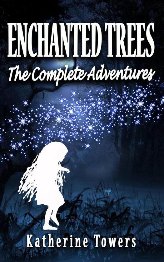 Enchanted Trees 4 - Enchanted Trees The Complete Adventures (ebook ...
