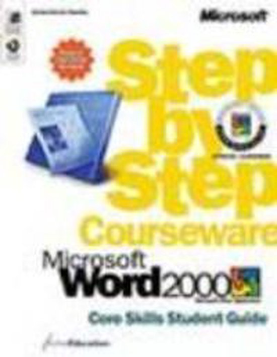 Microsoft Word 2000 Step by Step Courseware Core Skills Student Guide ...