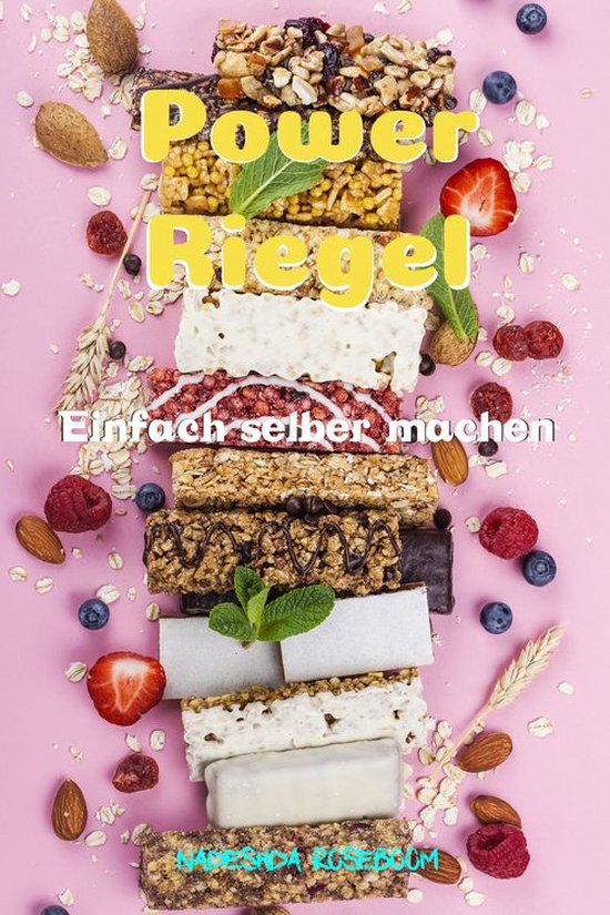 Power-Riegel (ebook), Nadeshda Roseboom | 9783750219144 | Boeken | bol.com