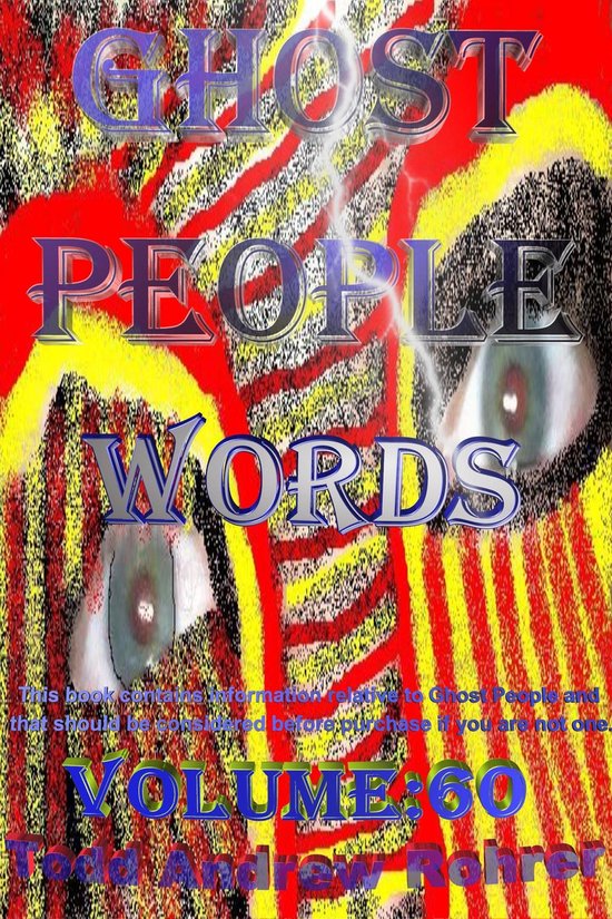 Ghost People Words- Volume :60 (ebook), Todd Andrew Rohrer ...