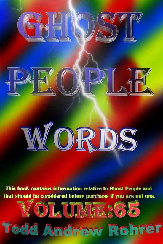 Ghost People Words: Volume:65 (ebook), Todd Andrew Rohrer ...