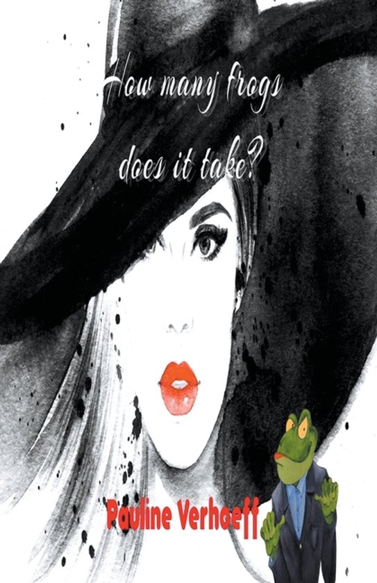 How Many Frogs Does It Take?, Pauline Verhoeff | 9798215132487 | Boeken ...