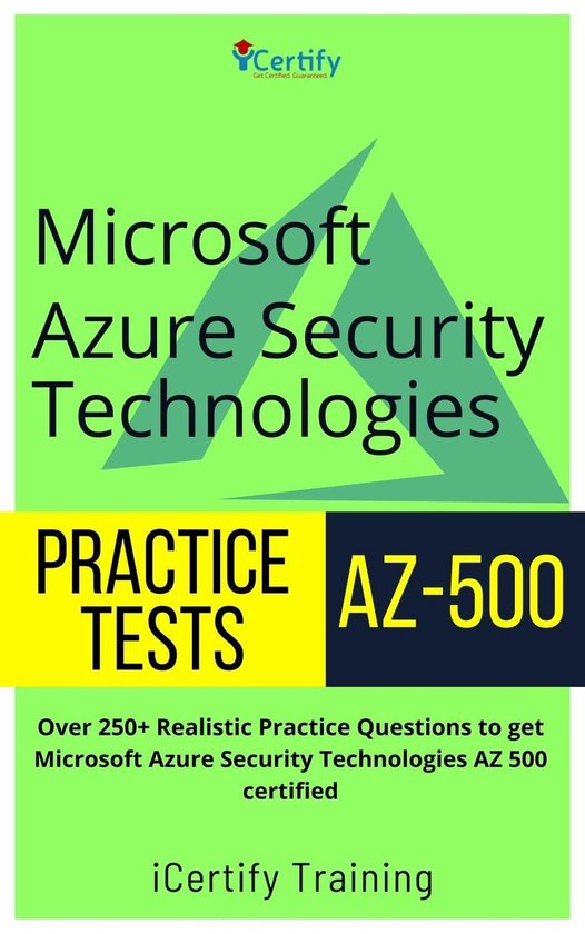 Microsoft Azure Security Technologies Practice Tests AZ-500 (ebook ...