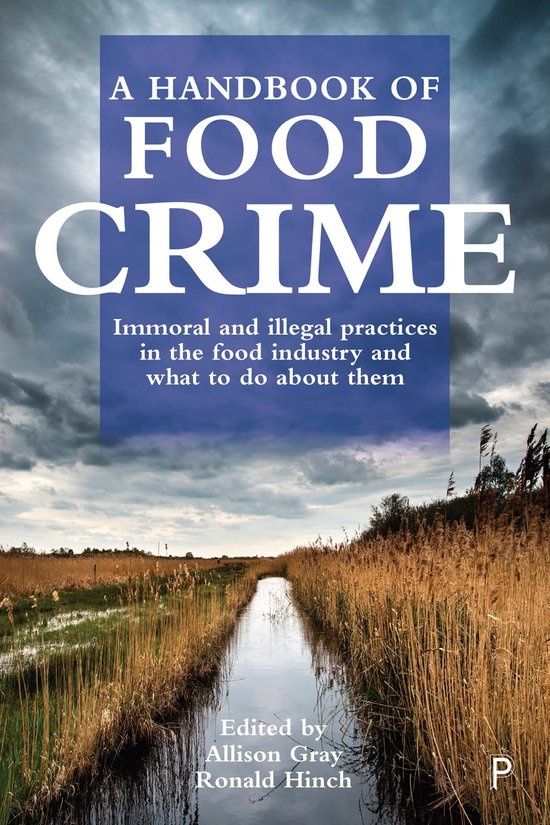 A Handbook of Food Crime Immoral and Illegal Practices in the Food ...