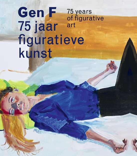 Gen F 75 jaar figuratieve kunst, Annemiek Rens | 9789462626188 | Boeken | bol