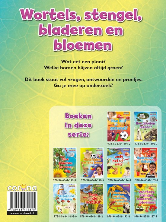 science stap voor stap - Wortels, stengels, bladeren en bloemen | 9789463411875 | Ruth... | bol