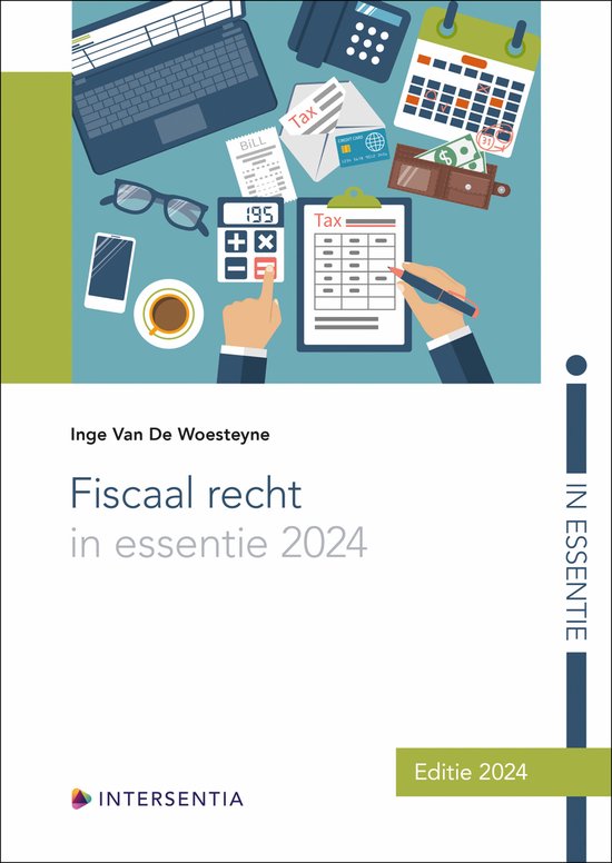 Fiscaal recht in essentie 2024, Inge van de Woesteyne | 9789400016637 ...