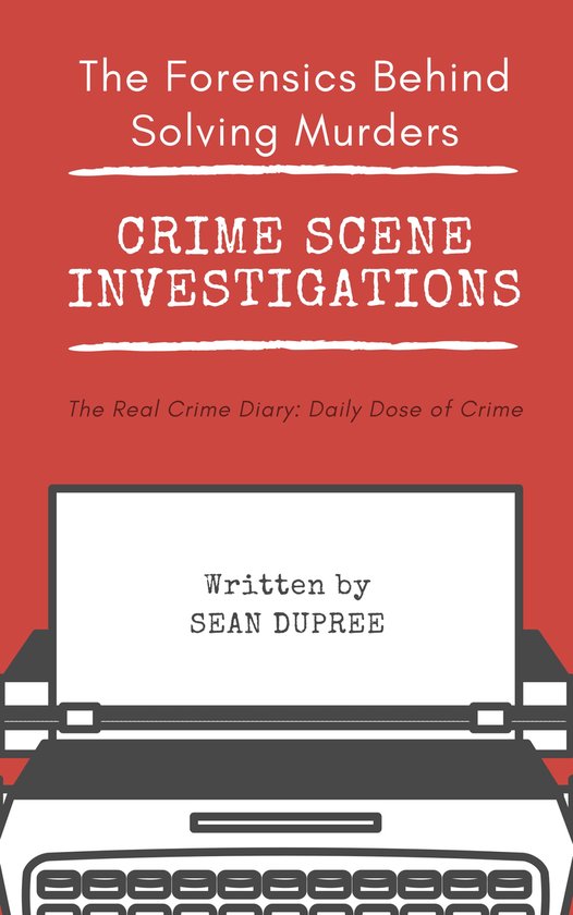 Crime Scene Investigations (ebook), Sean Dupree | 9789766590505 ...