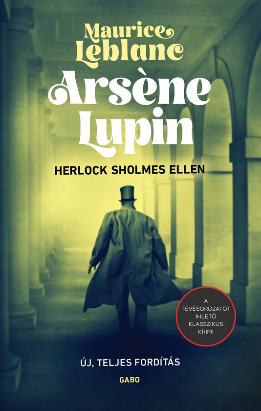 Arsène Lupin 2 - Arsène Lupin Herlock Sholmes ellen (ebook), Maurice ...