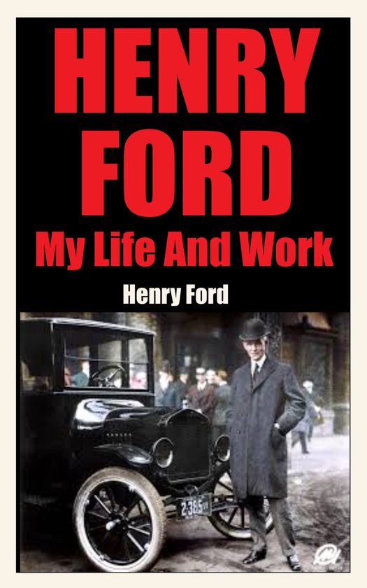 HENRY FORD MY LIFE AND MY WORK (ebook), Henry Ford | 1230003019245 ...