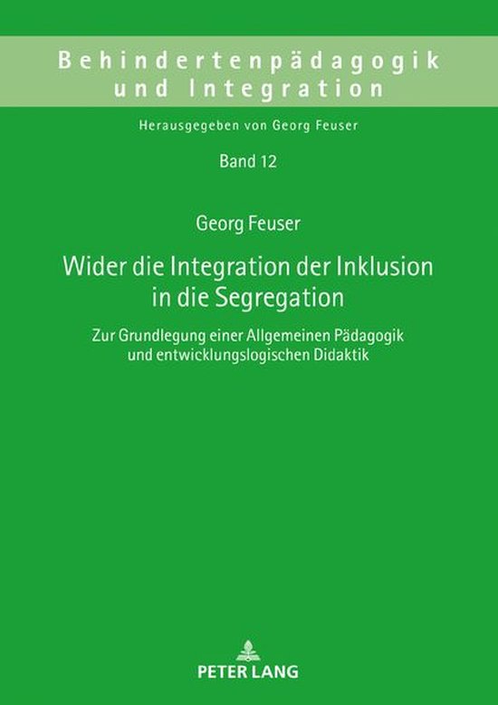 Behindertenpädagogik und Integration - Wider die Integration der ...