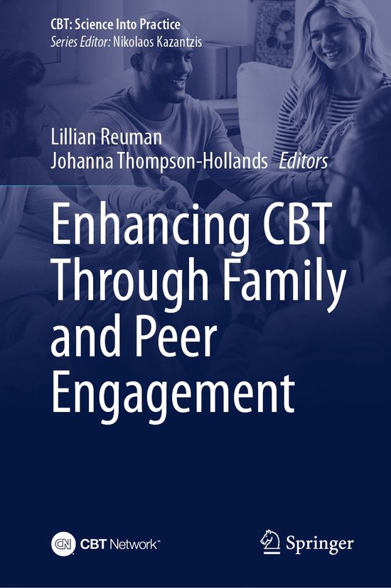 CBT: Science Into Practice - Enhancing CBT Through Family and Peer ...