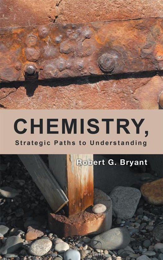 Chemistry, Strategic Paths to Understanding (ebook), Robert G Bryant ...