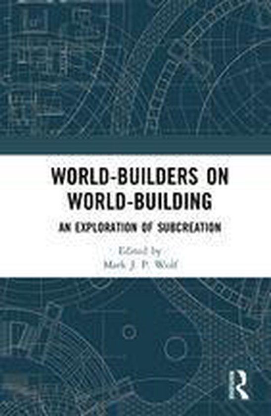 World-Builders on World-Building (ebook) | 9780429516016 | Boeken | bol