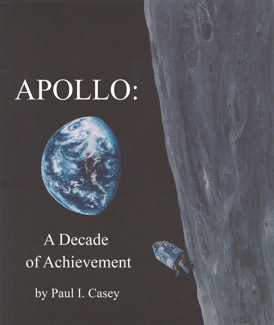Apollo: A Decade of Achievement (ebook), Paul Casey | 9780463432235 ...