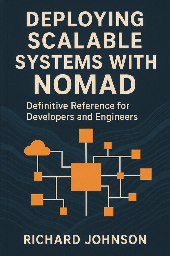 Deploying Scalable Systems with Nomad (ebook), Richard Johnson | 6610000836727 | Boeken | bol
