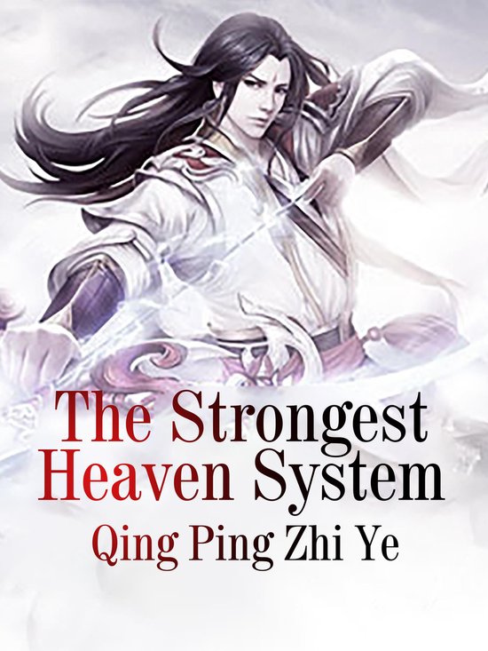 Volume 4 - The Strongest Heaven System (ebook), Babel Novel ...