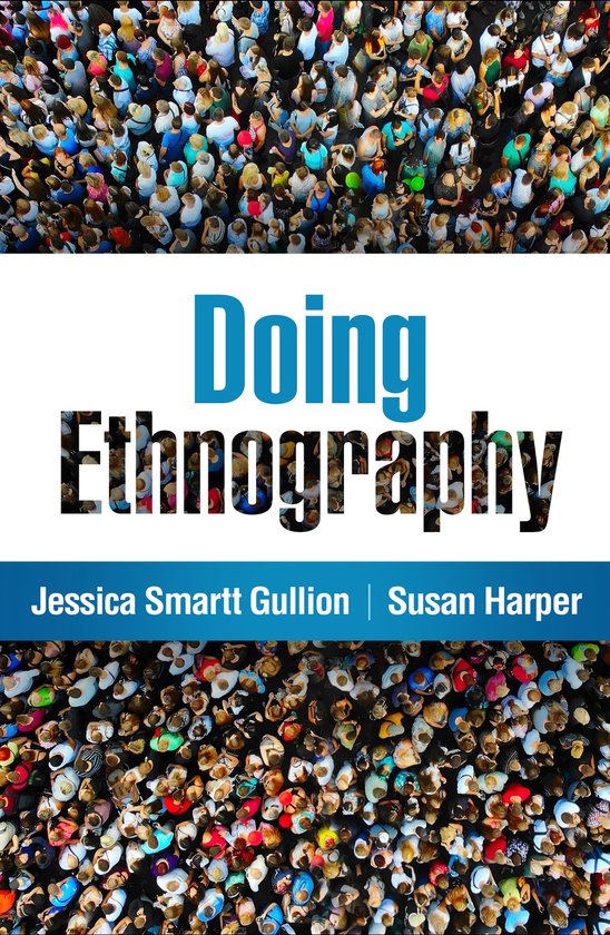 Doing Ethnography, Jessica Smartt Gullion | 9781462559213 | Boeken | bol