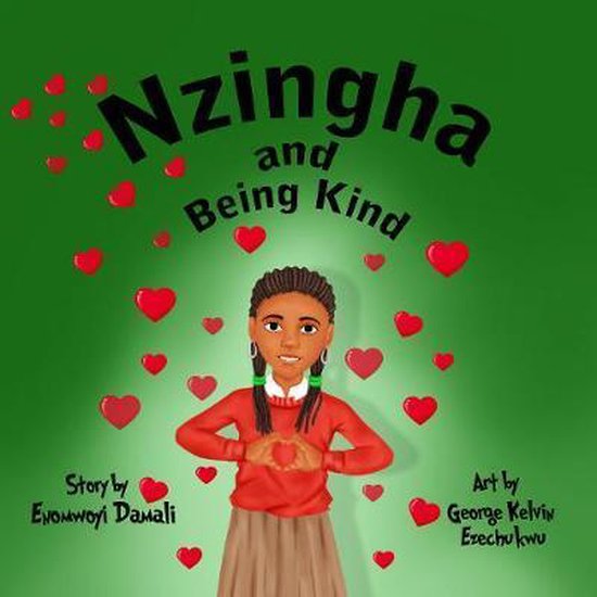 Nzingha and Being Kind | 9781913674120 | Enomwoyi Damali | Boeken | bol.com