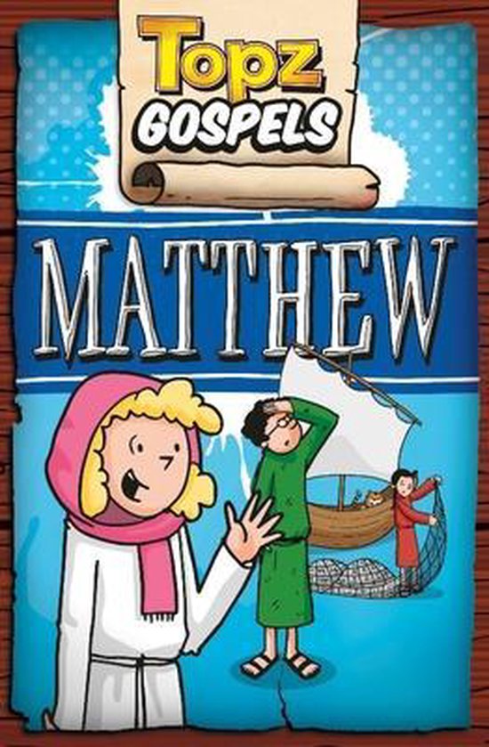 Topz- Topz Gospels - Matthew, Alexa Tewkesbury | 9781782593546 | Boeken ...
